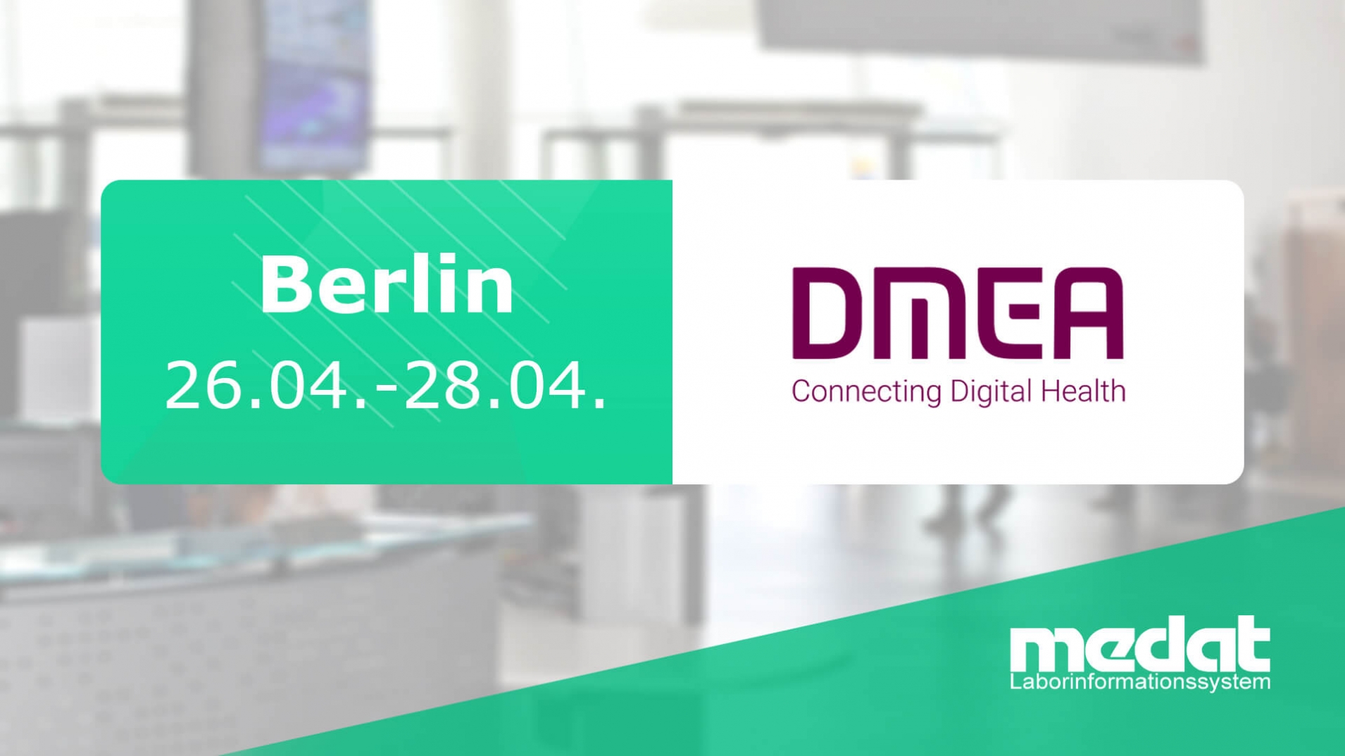 Medat auf der DMEA 2022 – Medat Laborinformationssystem Medat auf der DMEA 2022 – Medat Laborinformationssystem